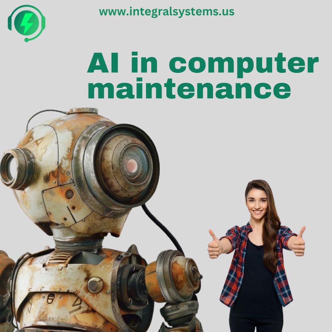 2025 Great Rise Of AI In Computer Maintenance | Integral Systems